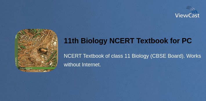 Download 11th Biology NCERT Textbook for PC / Windows / Computer