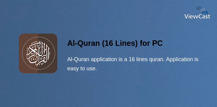 Download Al-Quran (16 Lines) for PC / Windows / Computer