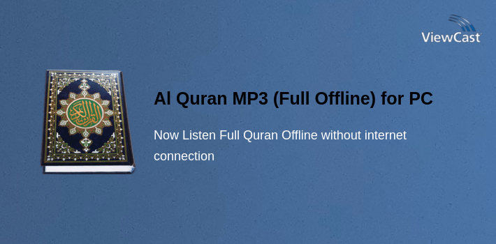 Download Al Quran MP3 (Full Offline) for PC / Windows / Computer