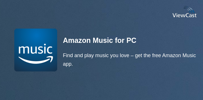 Download Amazon Music for PC / Windows / Computer