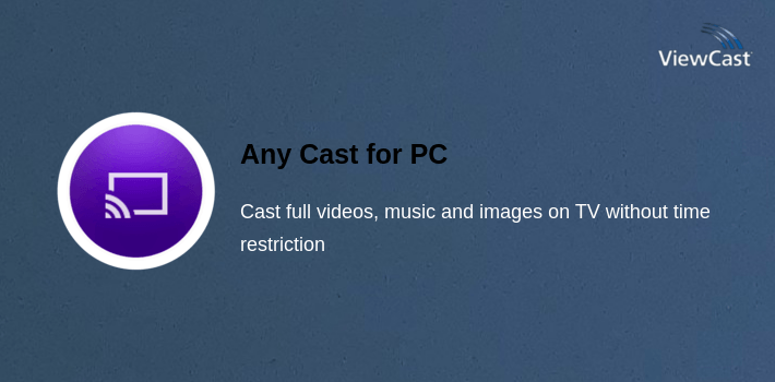 Download Any Cast for PC / Windows / Computer