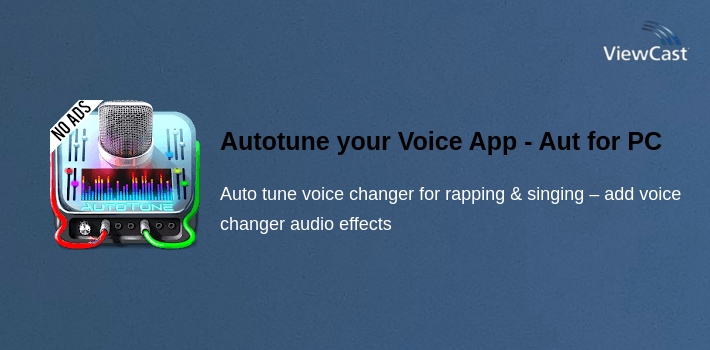 Download Autotune your Voice App - Auto Tune Voice Recorder for PC ...