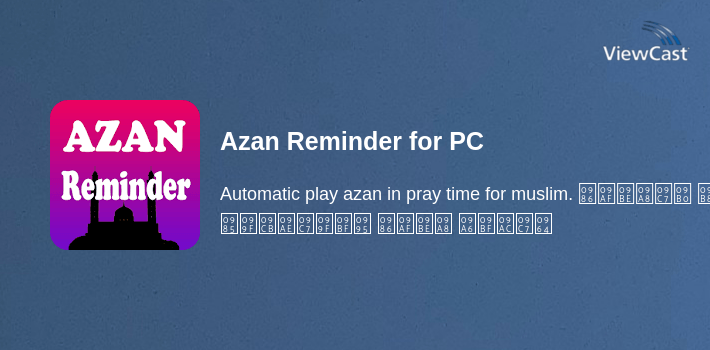 Download Azan Reminder for PC / Windows / Computer