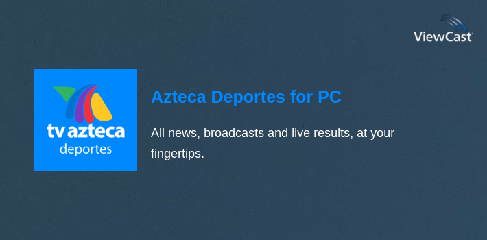 Download Azteca Deportes for PC / Windows / Computer