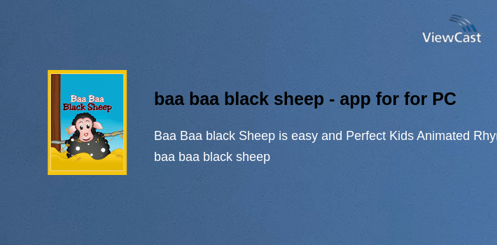 Download baa baa black sheep - app for kids for PC / Windows / Computer