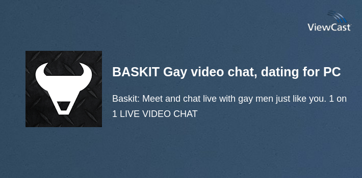 Download BASKIT Gay video chat, dating & social networking for PC ...