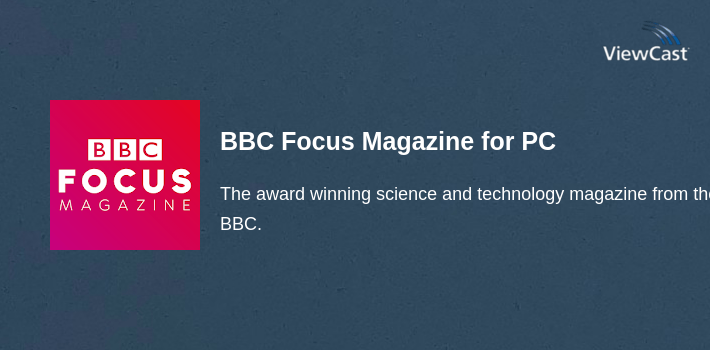 Download BBC Focus Magazine for PC / Windows / Computer
