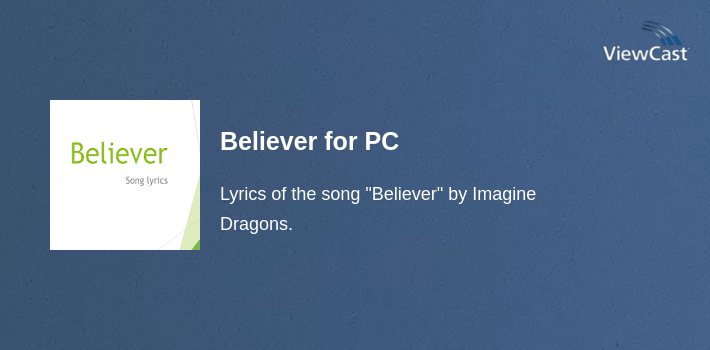Download Believer for PC / Windows / Computer