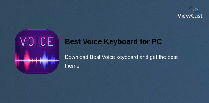 Download Best Voice Keyboard for PC / Windows / Computer