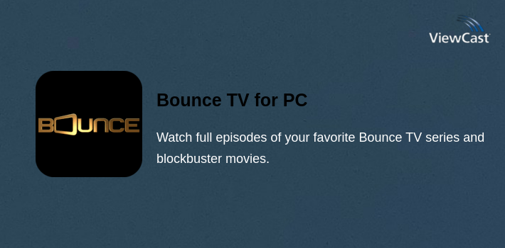 Download Bounce TV for PC / Windows / Computer