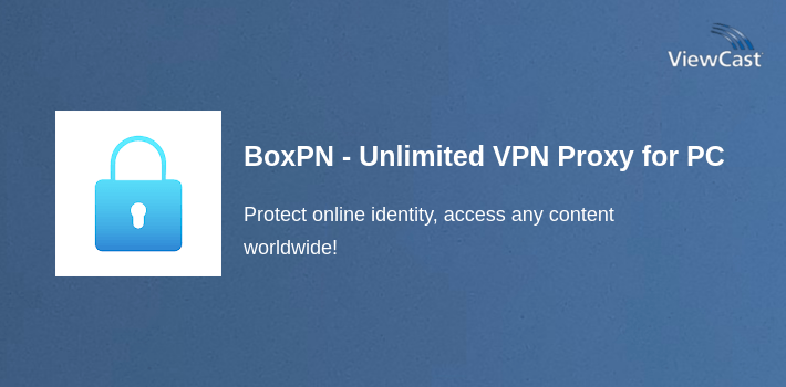 Download BoxPN - Unlimited VPN Proxy for PC / Windows / Computer