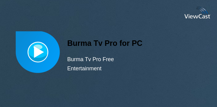 Download Burma Tv Pro for PC / Windows / Computer