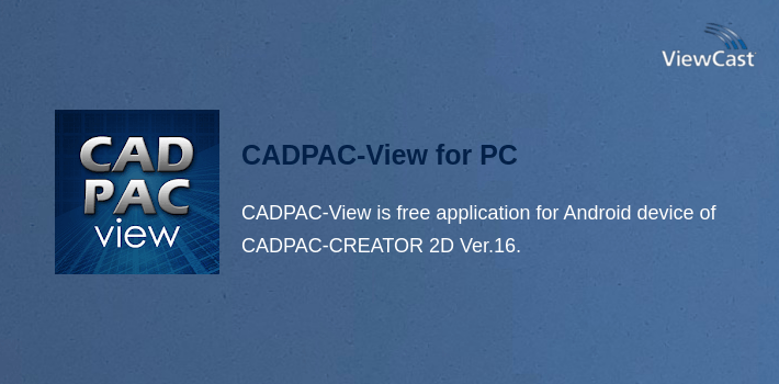 Download CADPAC-View for PC / Windows / Computer