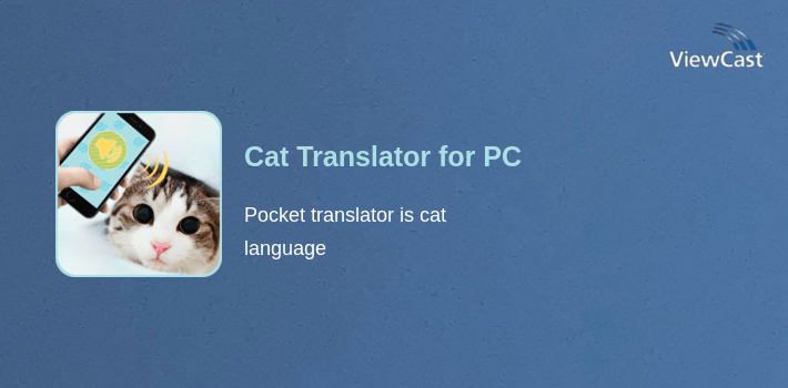 Download Cat Translator for PC / Windows / Computer