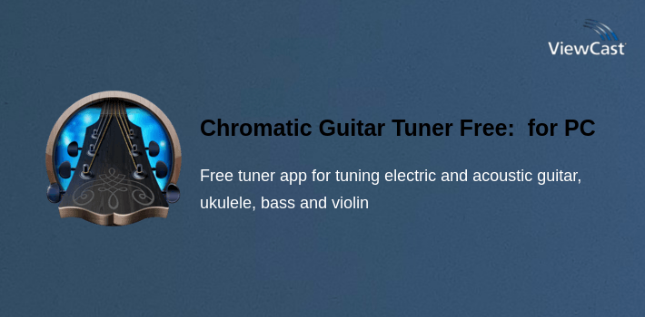 Download Chromatic Guitar Tuner Free: Ukulele, Bass, Violin for PC ...