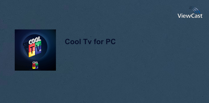 Download Cool Tv for PC / Windows / Computer