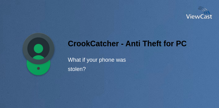 Download CrookCatcher - Anti Theft for PC / Windows / Computer