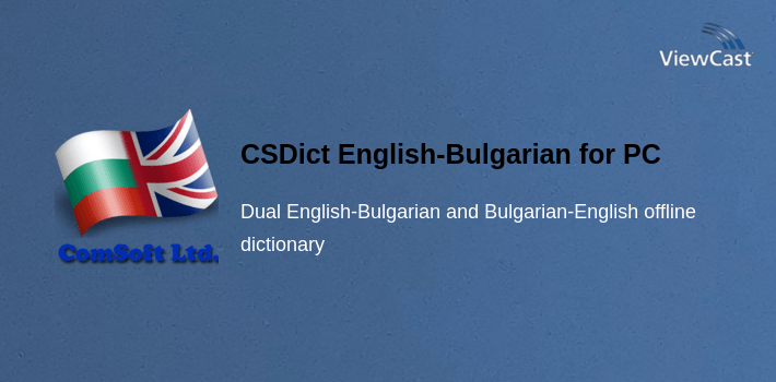 Download CSDict English-Bulgarian for PC / Windows / Computer