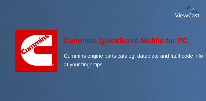 Download Cummins QuickServe Mobile for PC / Windows / Computer