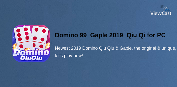 Download Domino 99 Gaple 2019 Qiu Qiu Kiu Kiu Poker for PC / Windows ...