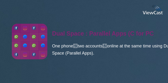 Download Dual Space : Parallel Apps (Clone Apps) for PC / Windows ...