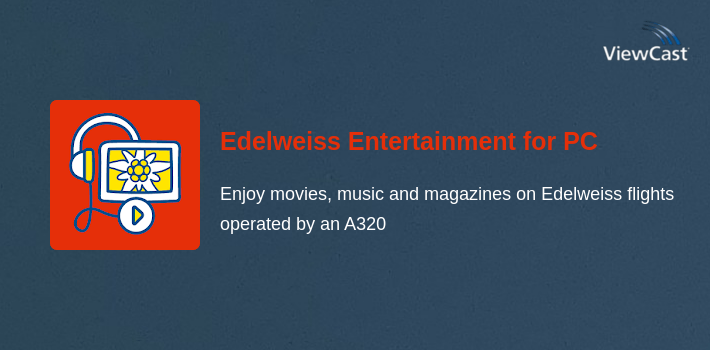 Download Edelweiss Entertainment for PC / Windows / Computer