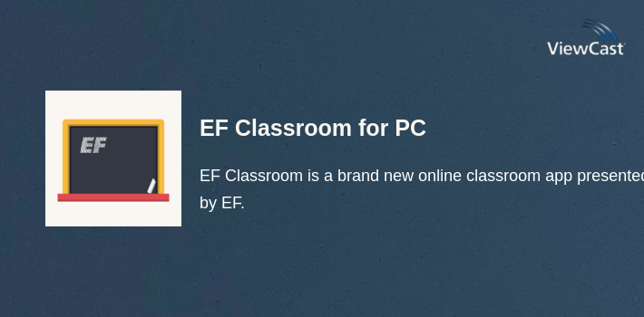 Download EF Classroom for PC / Windows / Computer