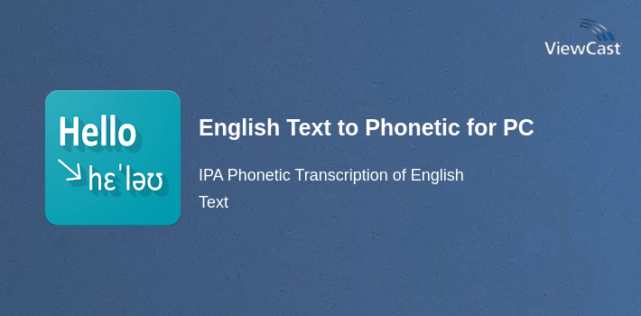 Download English Text to Phonetic for PC / Windows / Computer