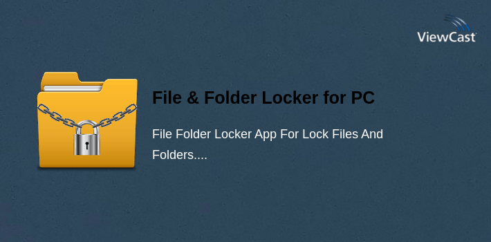 Download File & Folder Locker for PC / Windows / Computer