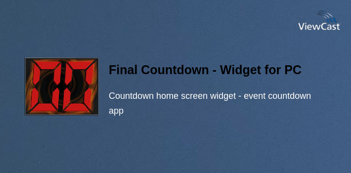 Download Final Countdown - Widget for PC / Windows / Computer
