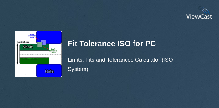 Download Fit Tolerance ISO for PC / Windows / Computer