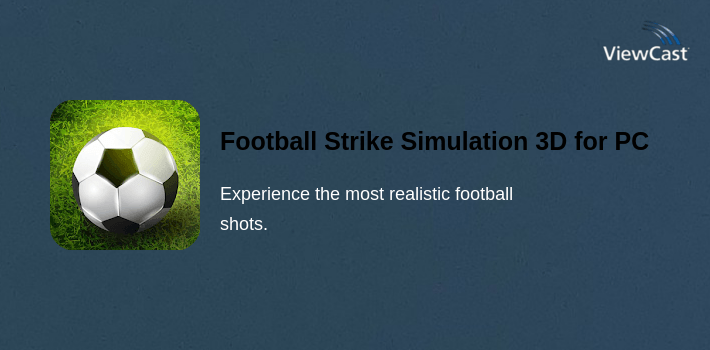 Download Football Strike Simulation 3D for PC / Windows / Computer