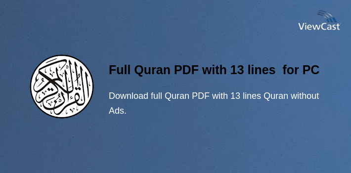 Download Full Quran PDF with 13 lines Quran for PC / Windows / Computer