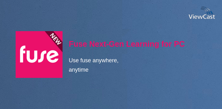 Download Fuse Next-Gen Learning for PC / Windows / Computer