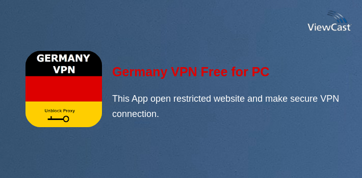 Download Germany VPN Free for PC / Windows / Computer