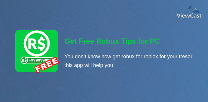 Download Get Free Robux Tips for PC / Windows / Computer