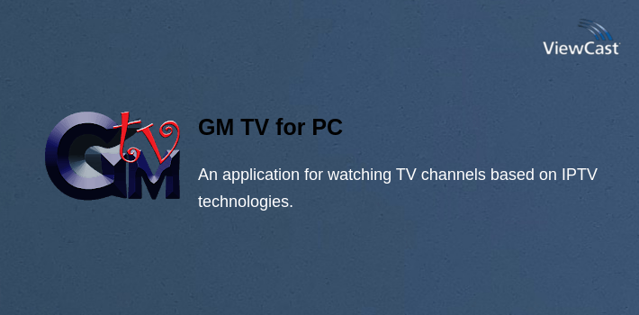 Download GM TV for PC / Windows / Computer