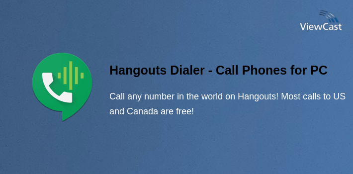 Download Hangouts Dialer - Call Phones for PC / Windows / Computer