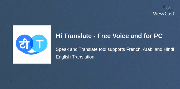 Download Hi Translate - Free Voice and Chat Translate for PC / Windows ...