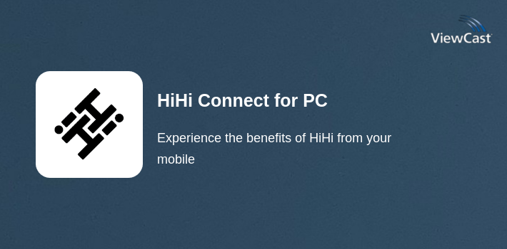 Download HiHi Connect for PC / Windows / Computer