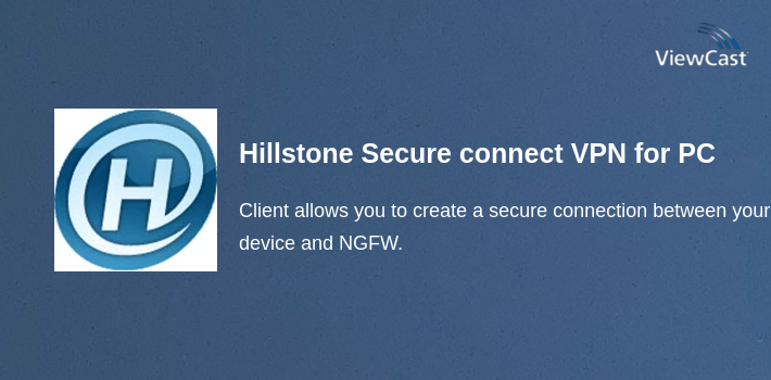 Download Hillstone Secure connect VPN for PC / Windows / Computer