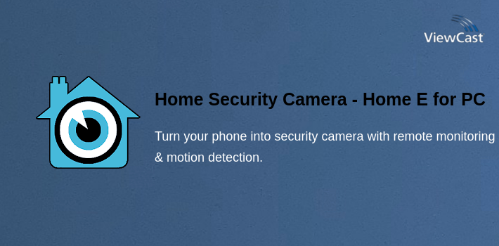 Download Home Security Camera - Home Eye for PC / Windows / Computer