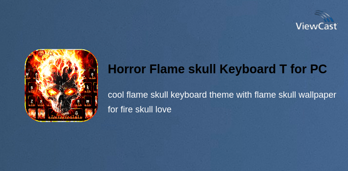 Download Horror Flame skull Keyboard Theme for PC / Windows / Computer