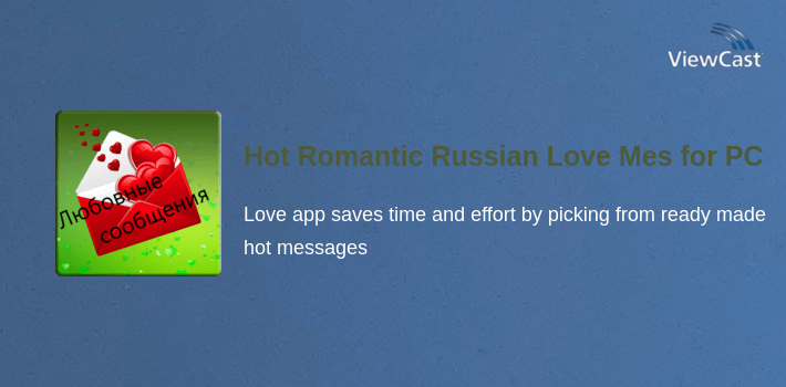 Download Hot Romantic Russian Love Messages for PC / Windows / Computer