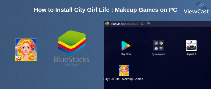 Download City Girl Life : Makeup Games for PC / Windows / Computer