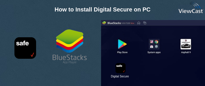 Download Digital Secure for PC / Windows / Computer