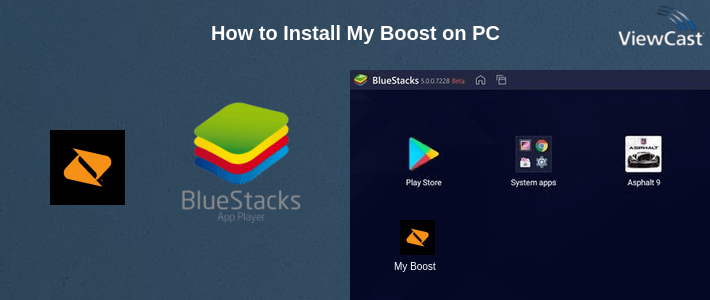 Download My Boost for PC / Windows / Computer