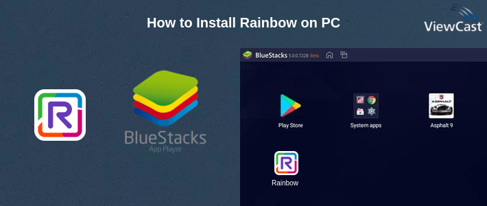 Download Rainbow for PC / Windows / Computer