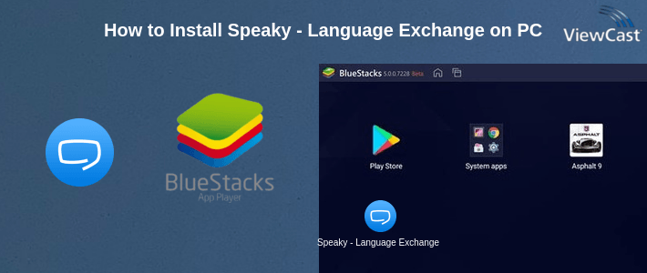 Download Speaky - Language Exchange for PC / Windows / Computer