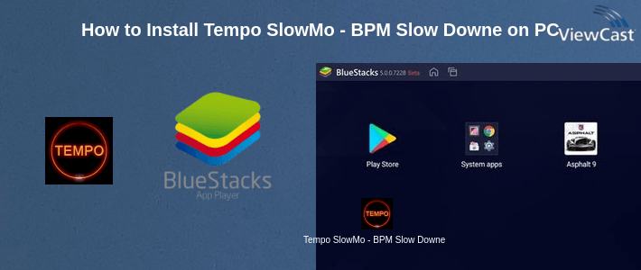 Download Tempo SlowMo - BPM Slow Downer for PC / Windows / Computer